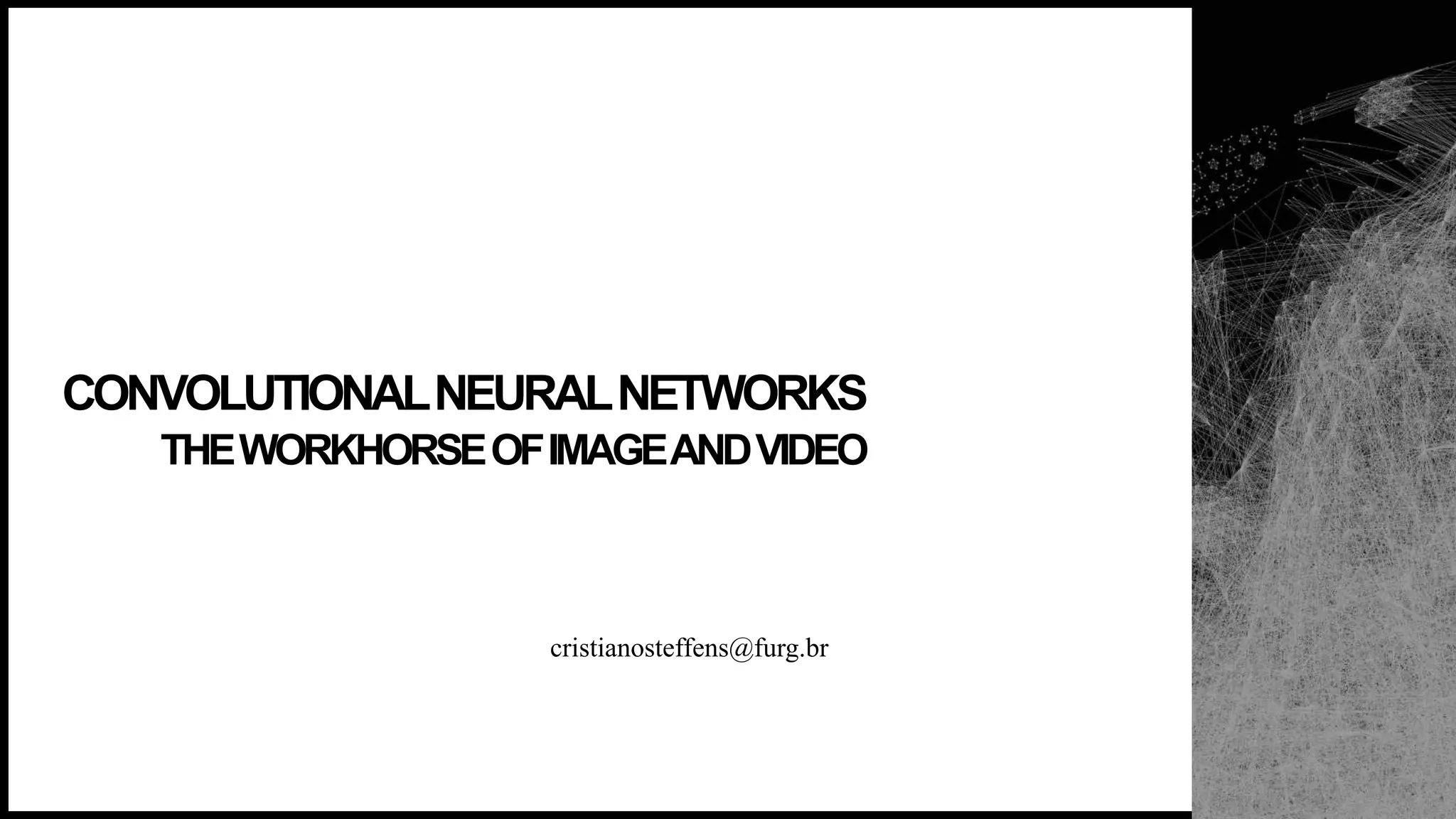 CONVOLUTIONAL NEURAL NETWORKS: The workhorse of image and video | PDF | Artificial Intelligence ...