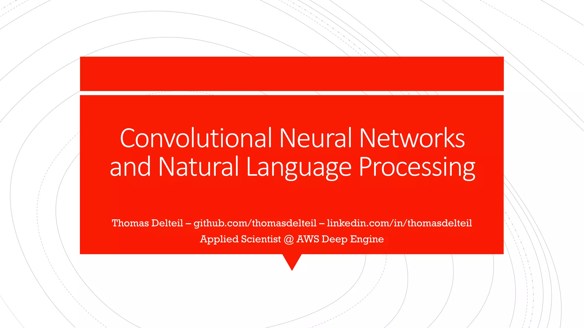 Convolutional Neural Networks and Natural Language Processing | PPT