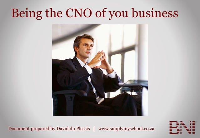 Being the CNO of your business - Chief Networking Officer | PPT