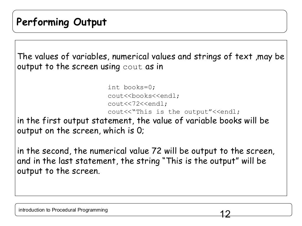 Introduction to Procedural Programming in C++ Introduction to Procedural Programming in C++