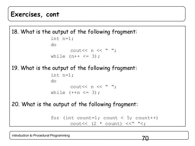 Introduction to Procedural Programming in C++ Introduction to Procedural Programming in C++