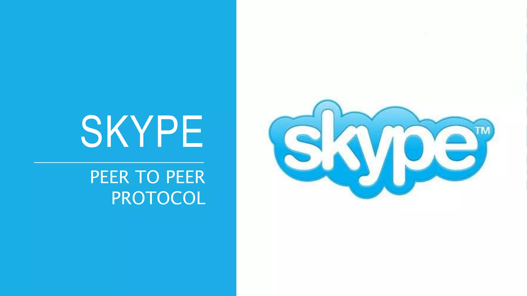 skype-peer to peer protocol | PPTX