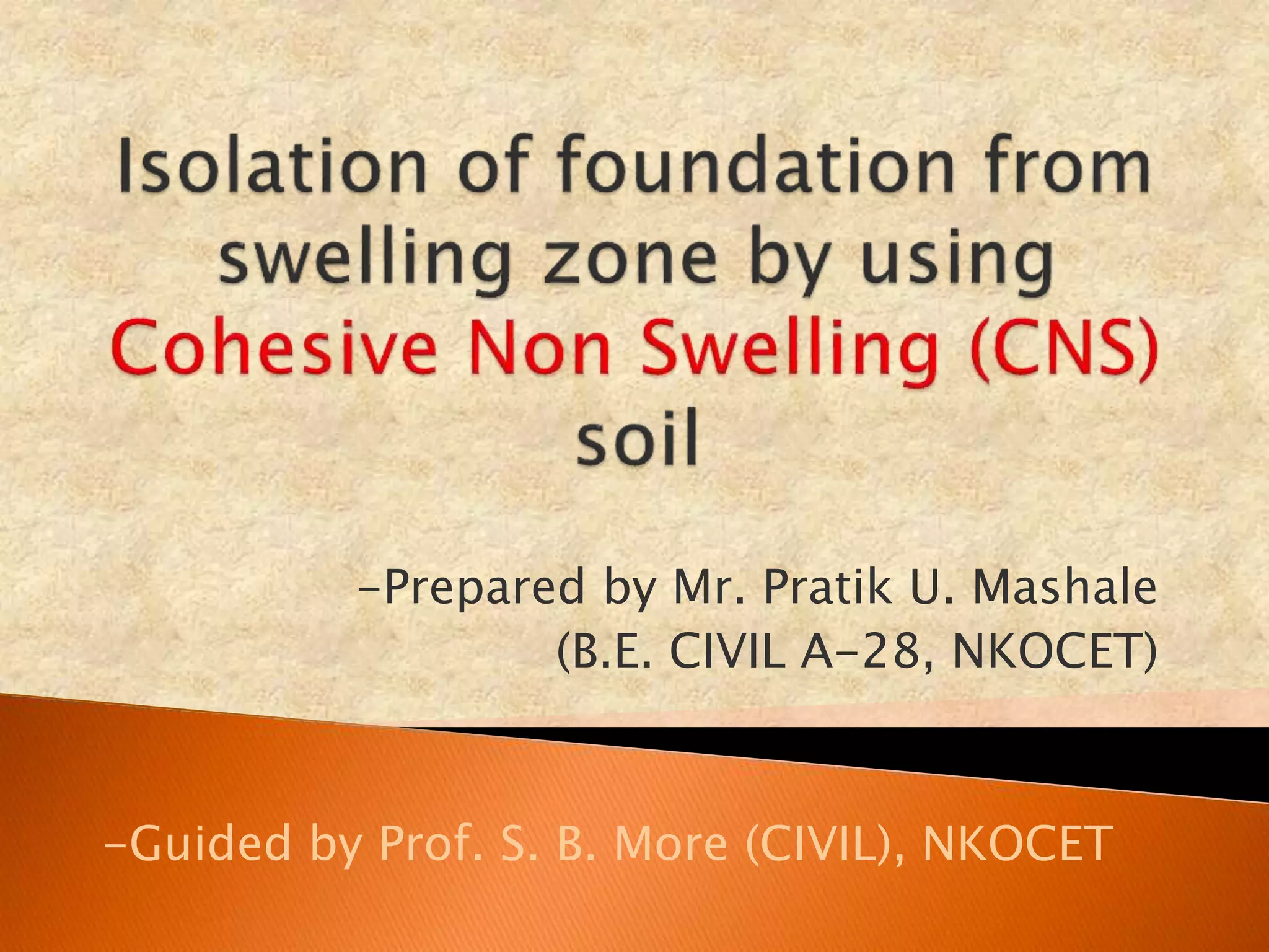 Isolation Of Foundation fron swelling zone By CNS (Cohesive Non ...