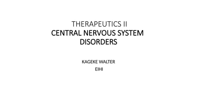 CNS (central Nervous system)DISORDERS.pptx
