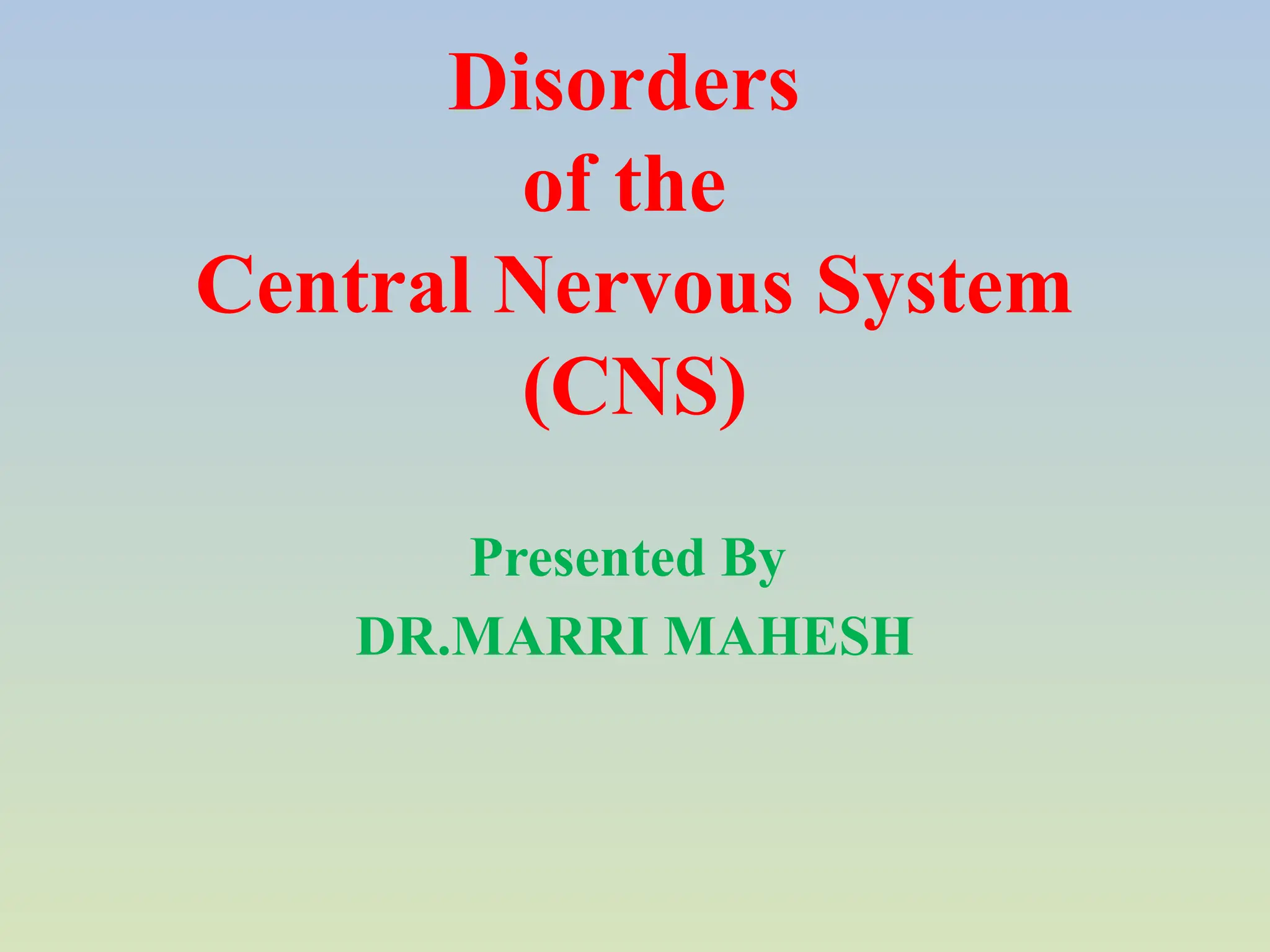 Disorders of Central Nervous System (CNS) | PPTX