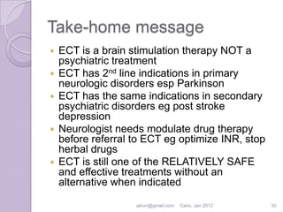 Electroconvulsive therapy: a neurologic perspective | PPTX