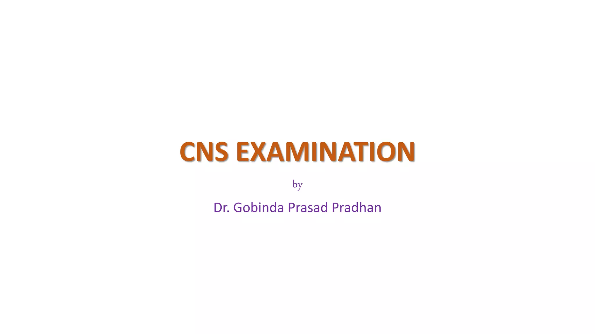 CNS examination in children | PPTX