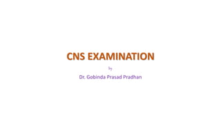CNS examination in children | PPTX