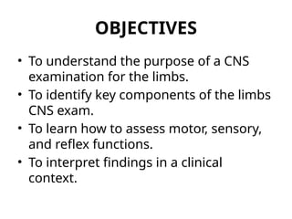 CNS EXAMINATION OF THE UPPER AND LOWER LIMBS.pptx