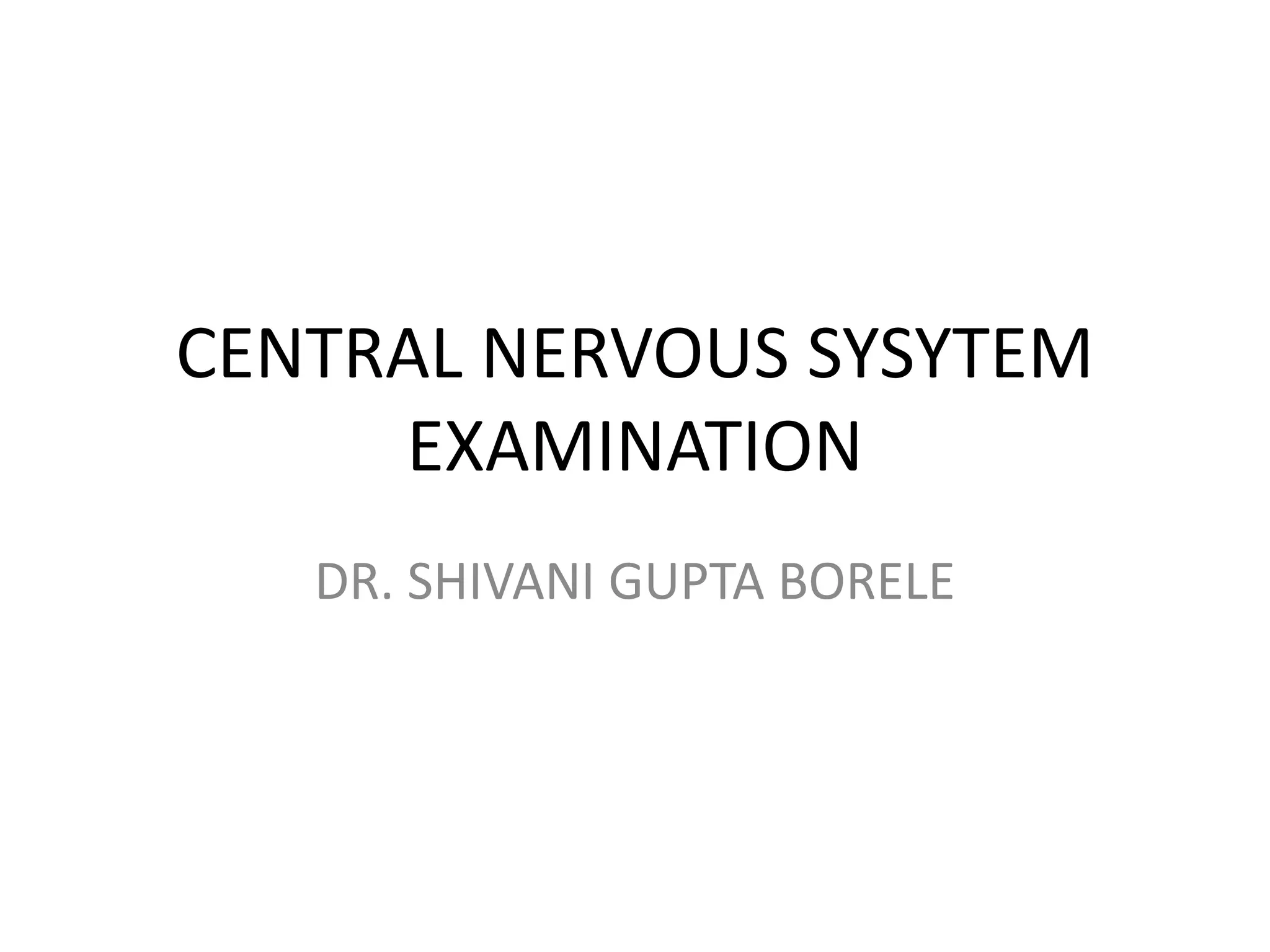 CNS EXAMINATION part 1 SGB.pptx