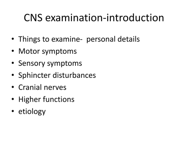 CNS EXAMINATION part 1 SGB.pptx | Brain and Nervous System Disorders ...