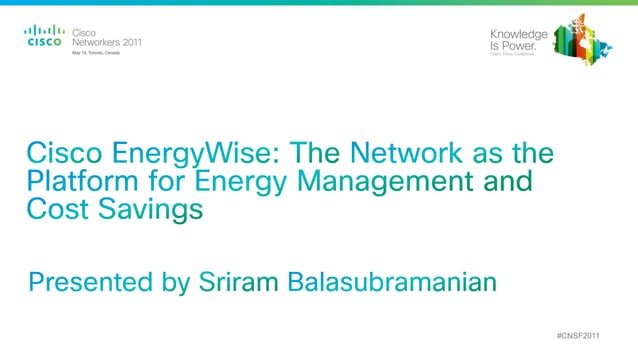 Cisco EnergyWise: The Network as the Platform for Energy Management and ...
