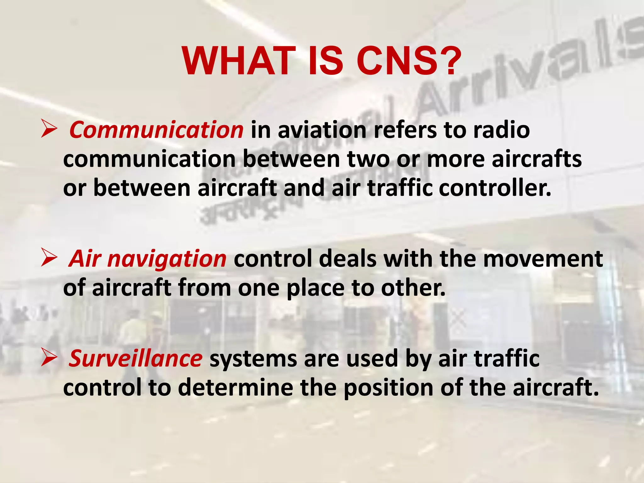 Cns for air traffic management | PPTX