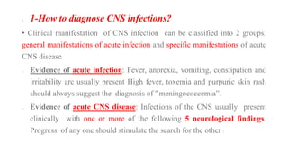 C.N.S infection , meningitis or encephalitis | PPT
