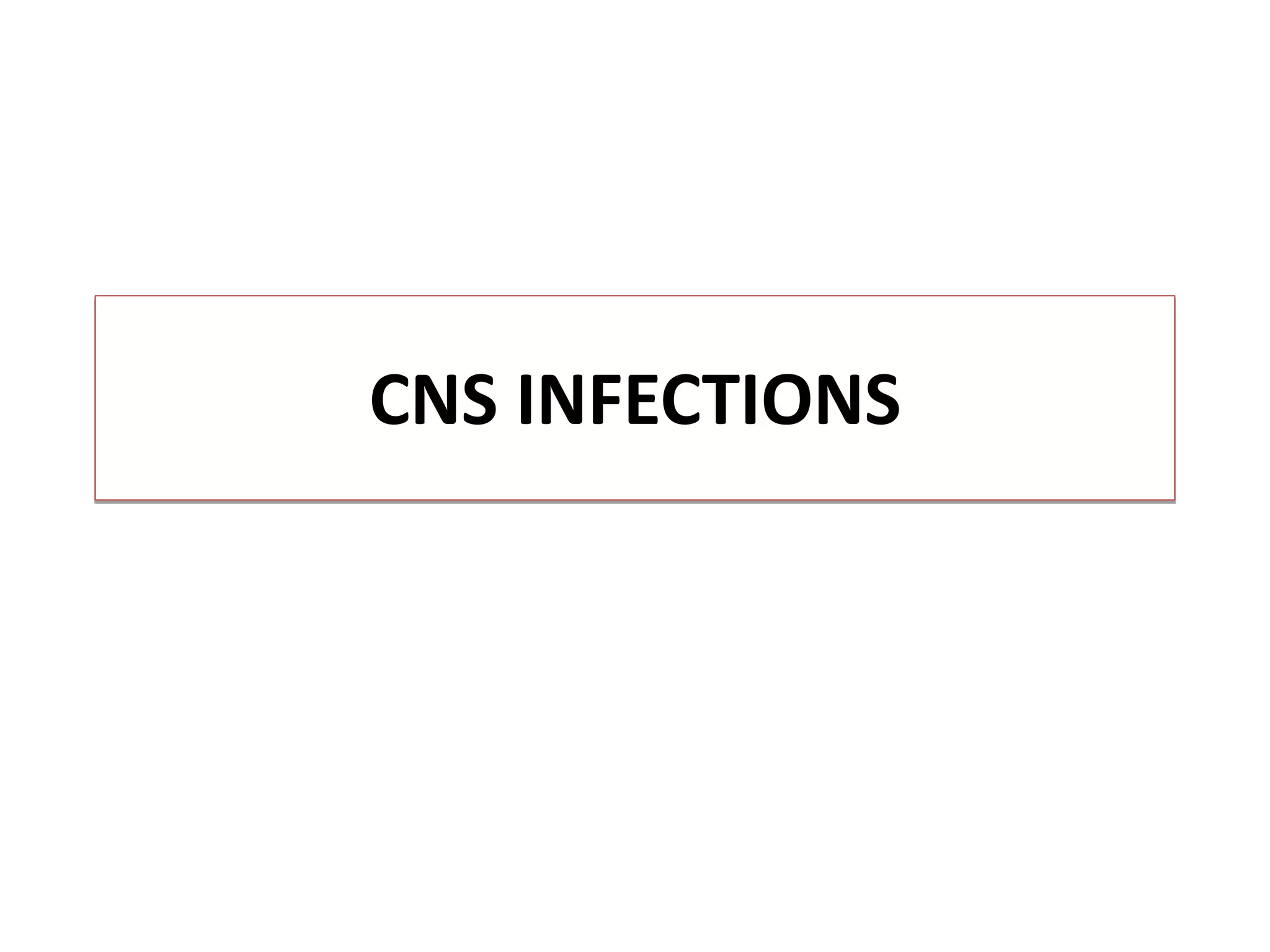 Cns infections | PPTX