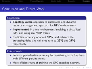 A Connectionist Approach to Dynamic Resource Management for Virtualised Network Functions | PPT