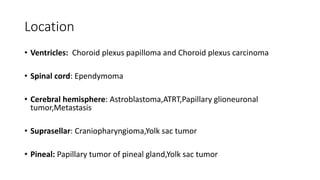 CNS papillary neoplasm | PPTX