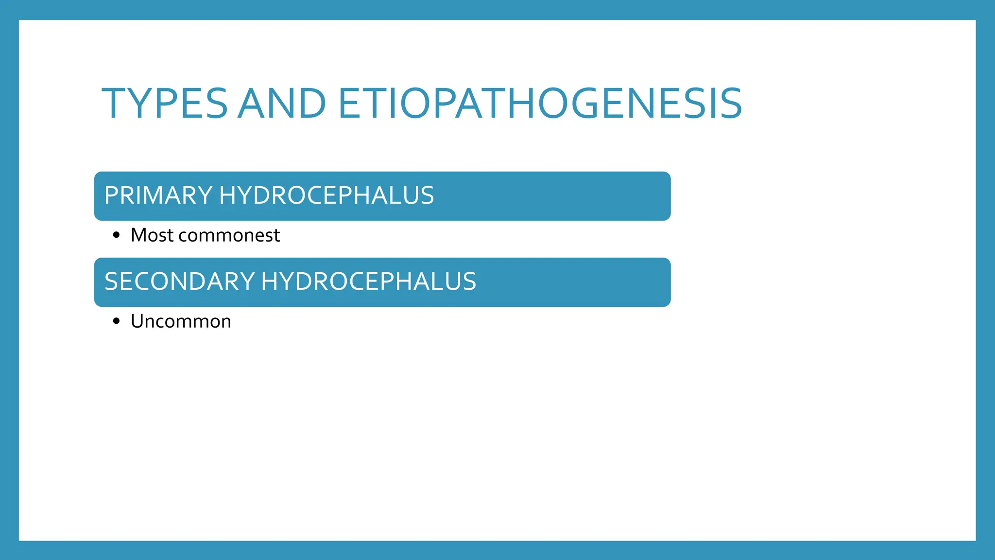 Hydrocephalus, meningitis and encephalitis - Pathology | PPTX