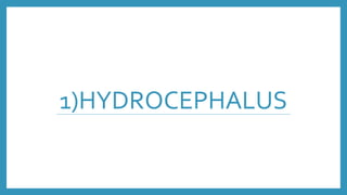Hydrocephalus, meningitis and encephalitis - Pathology | PPTX