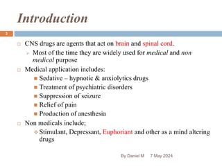 CNS Pharmacology PresentationBy Daniel-1.pptx