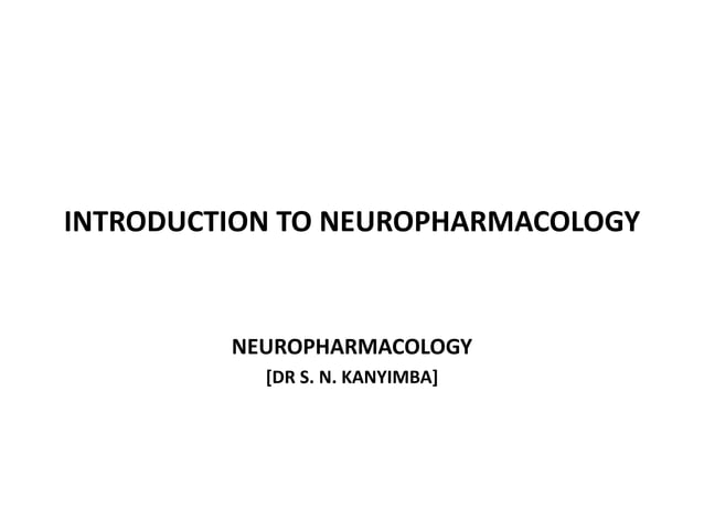 CNS PHARMACOLOGY INTRODUCTION - NEUROTRANSMITTERS & MECHANISMS OF DRUG ACTION.pptx