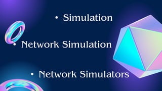 CNS network simulators other than ns1ppt.pptx