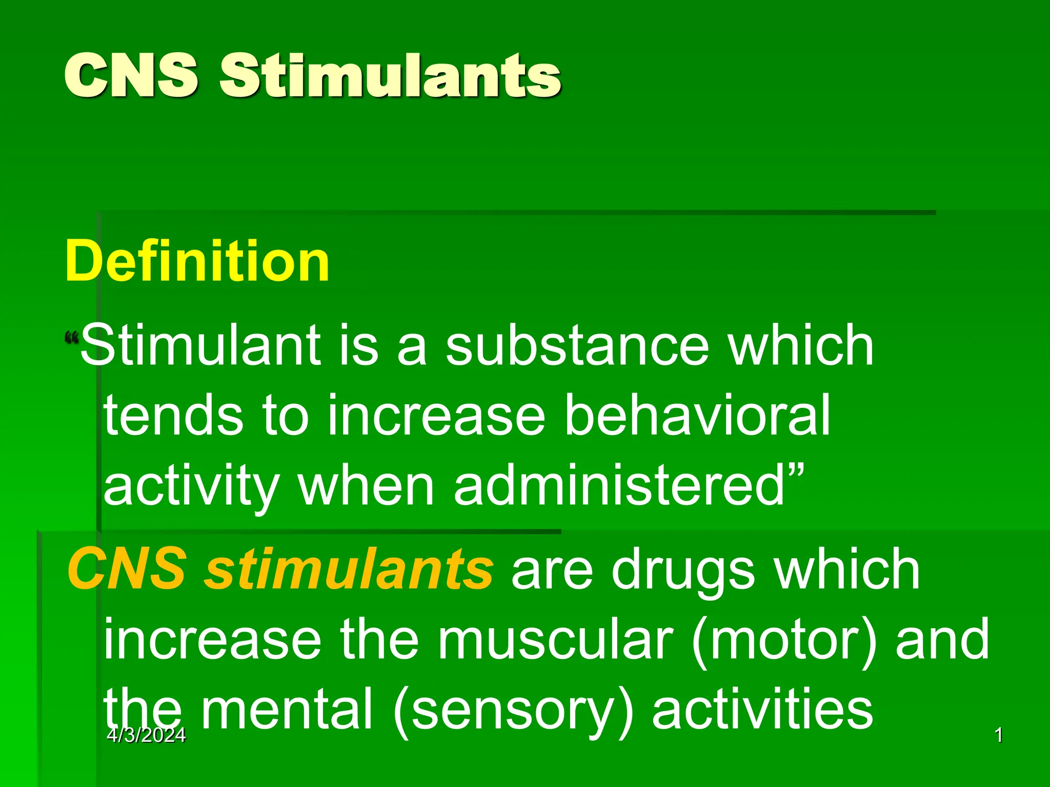 Central Nervous System Stimulants presentation | PPT