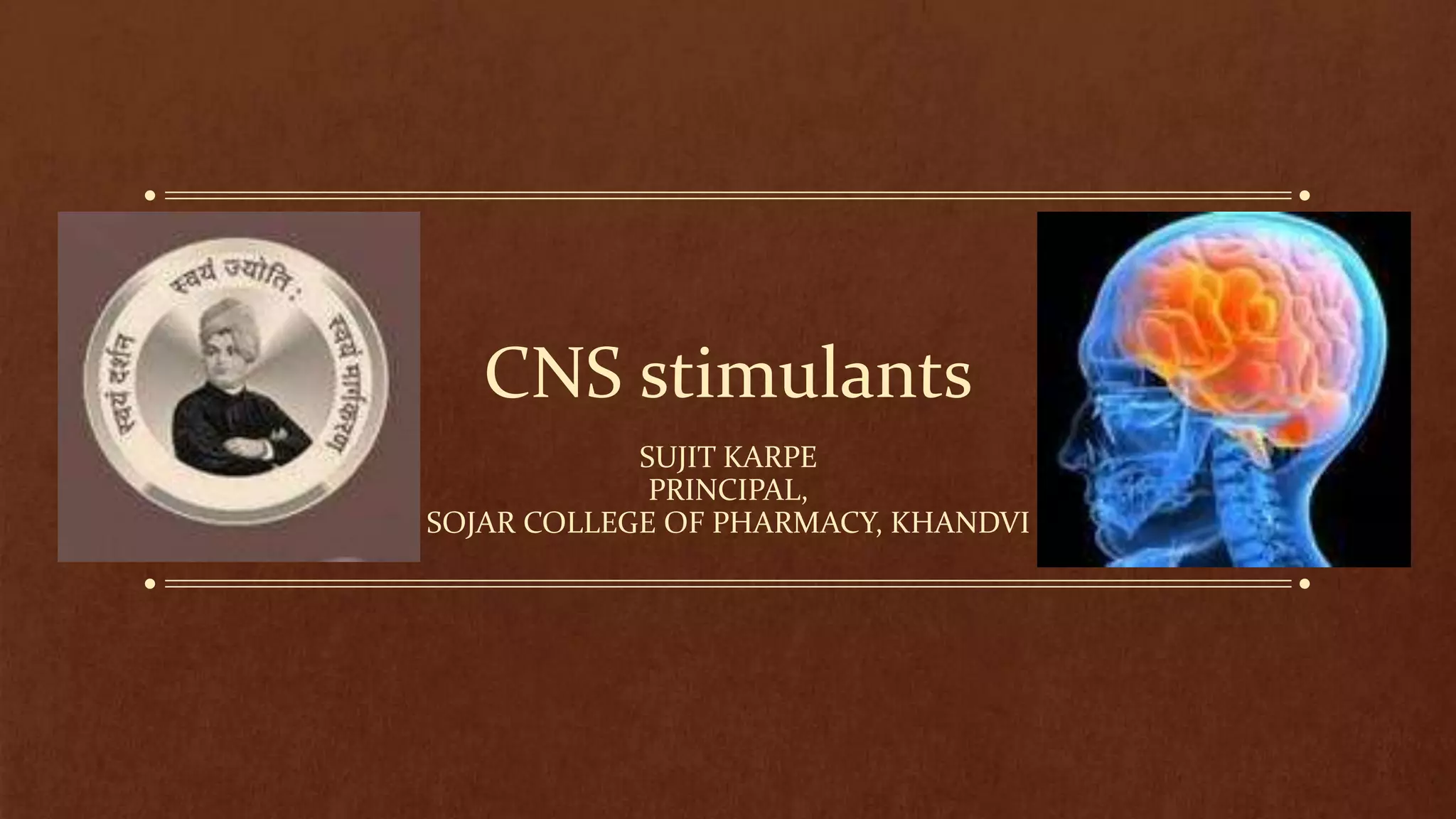 CNS stimulants | PPTX