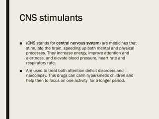 CNS Stimulants Amphitamines CNS stimulants | PPT