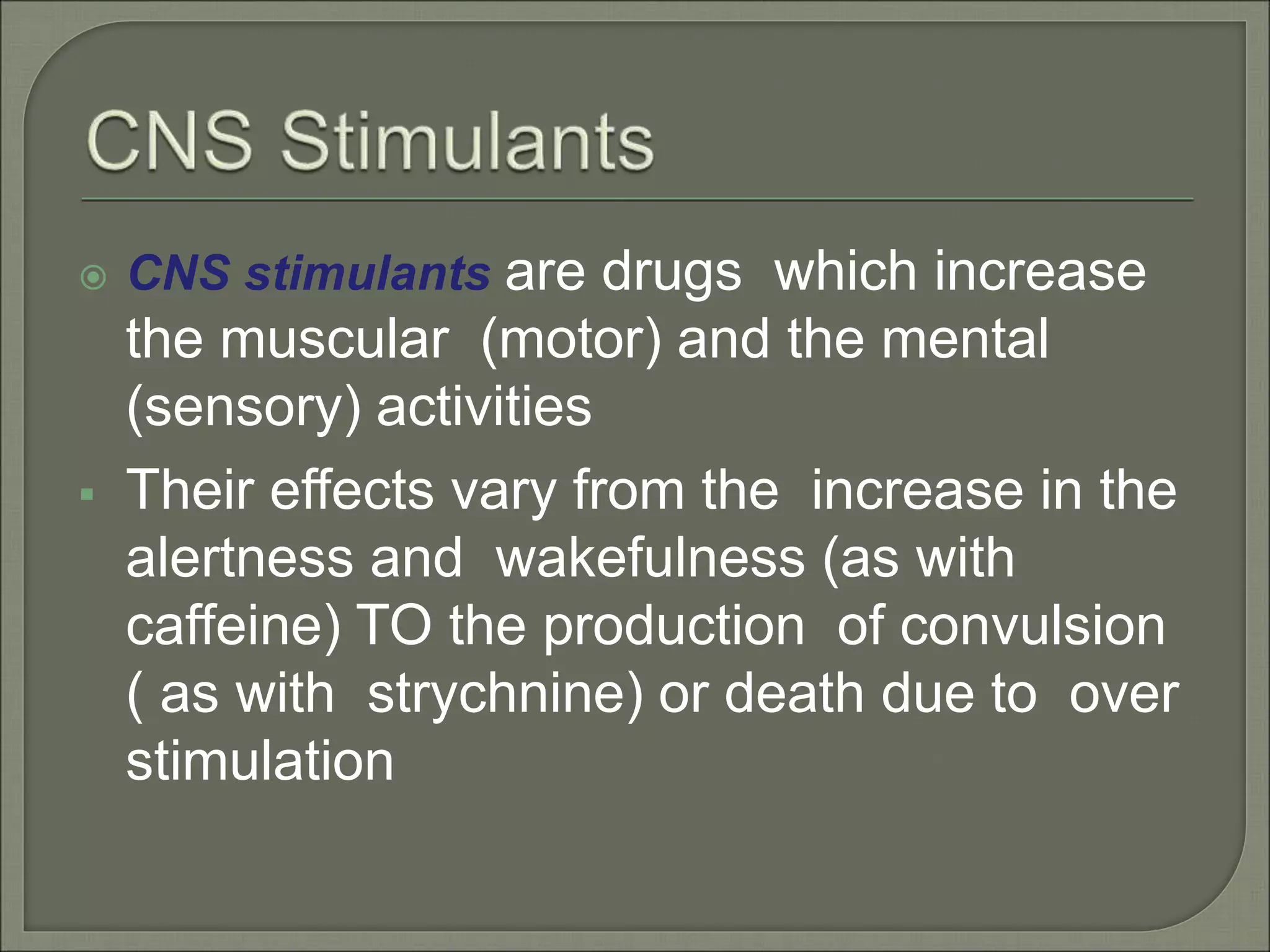 Cns stimulants | PPT