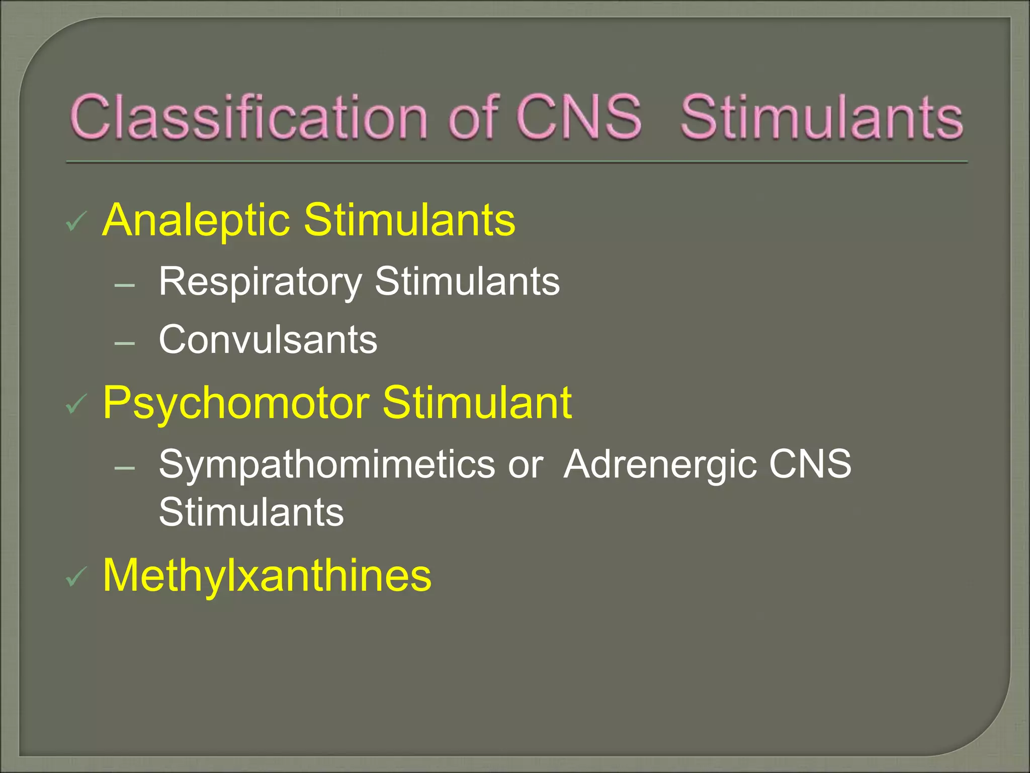 Cns stimulants | PPT