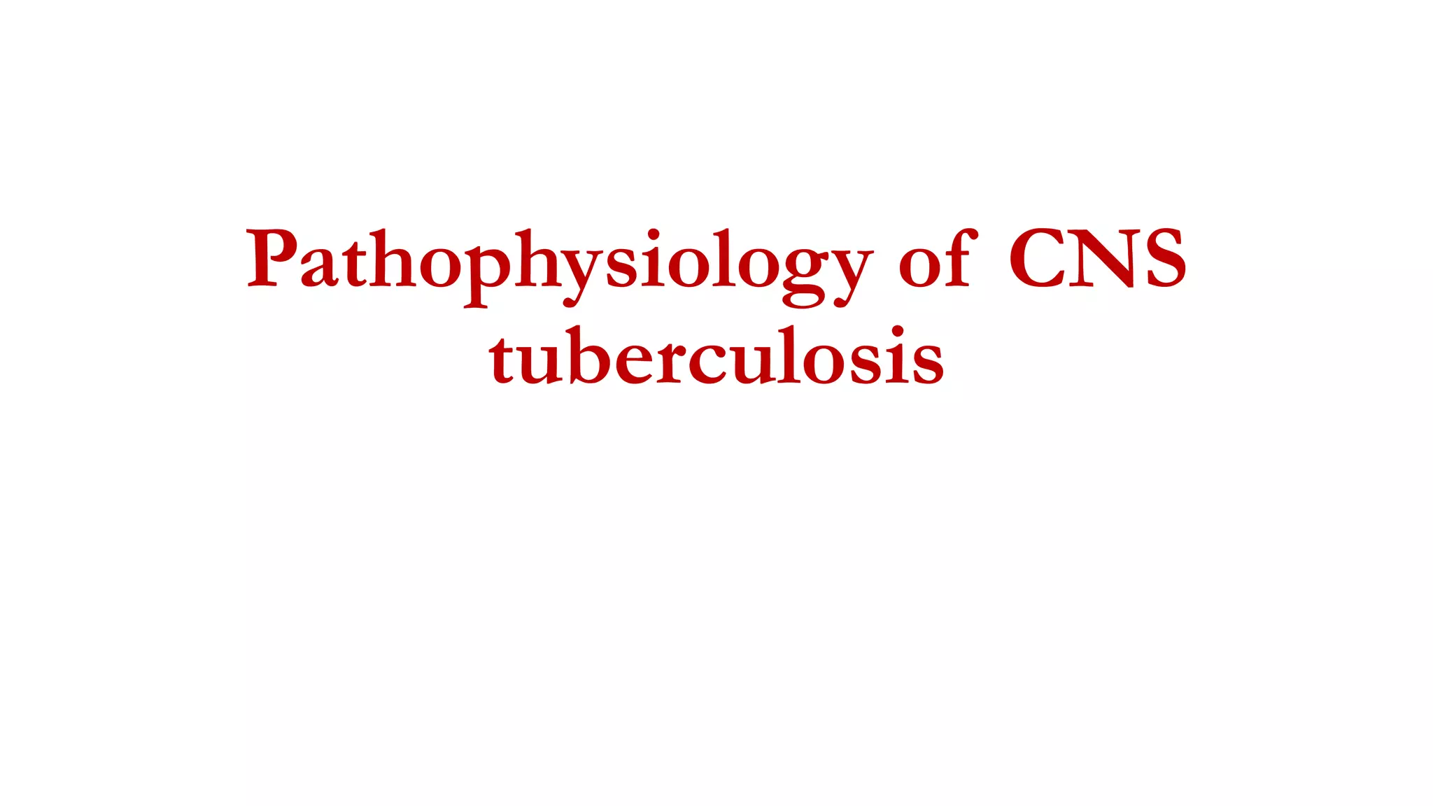 Tuberculosis of the Central Nervous system | PPTX