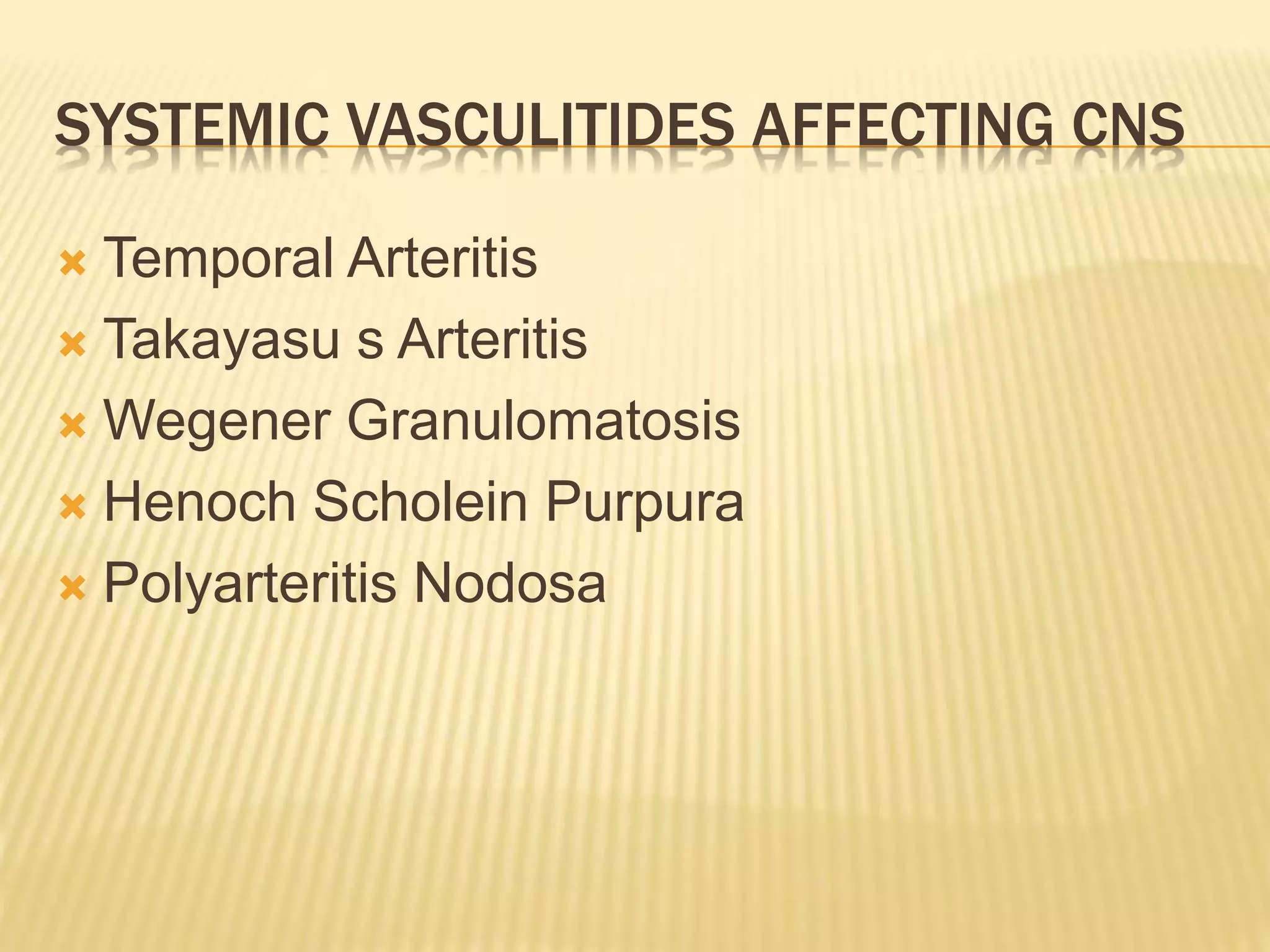 Cns vasculitis | PPTX