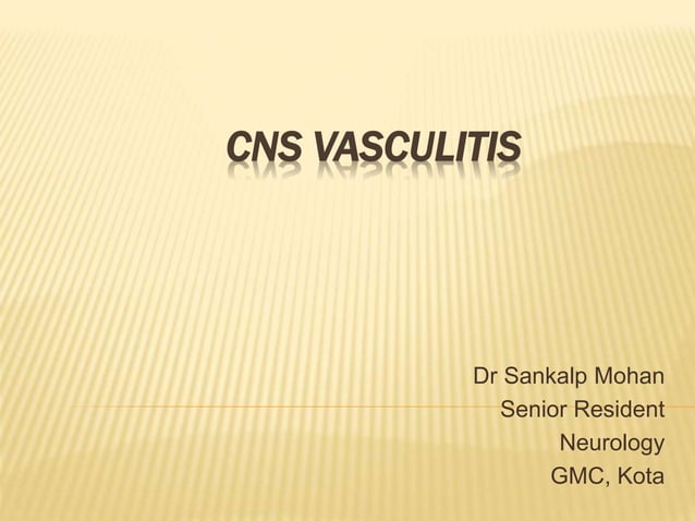 Cns vasculitis | PPTX | Brain and Nervous System Disorders | Diseases ...