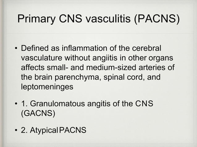 CNS Vasculitis - Primary Vs Secondary | PPT