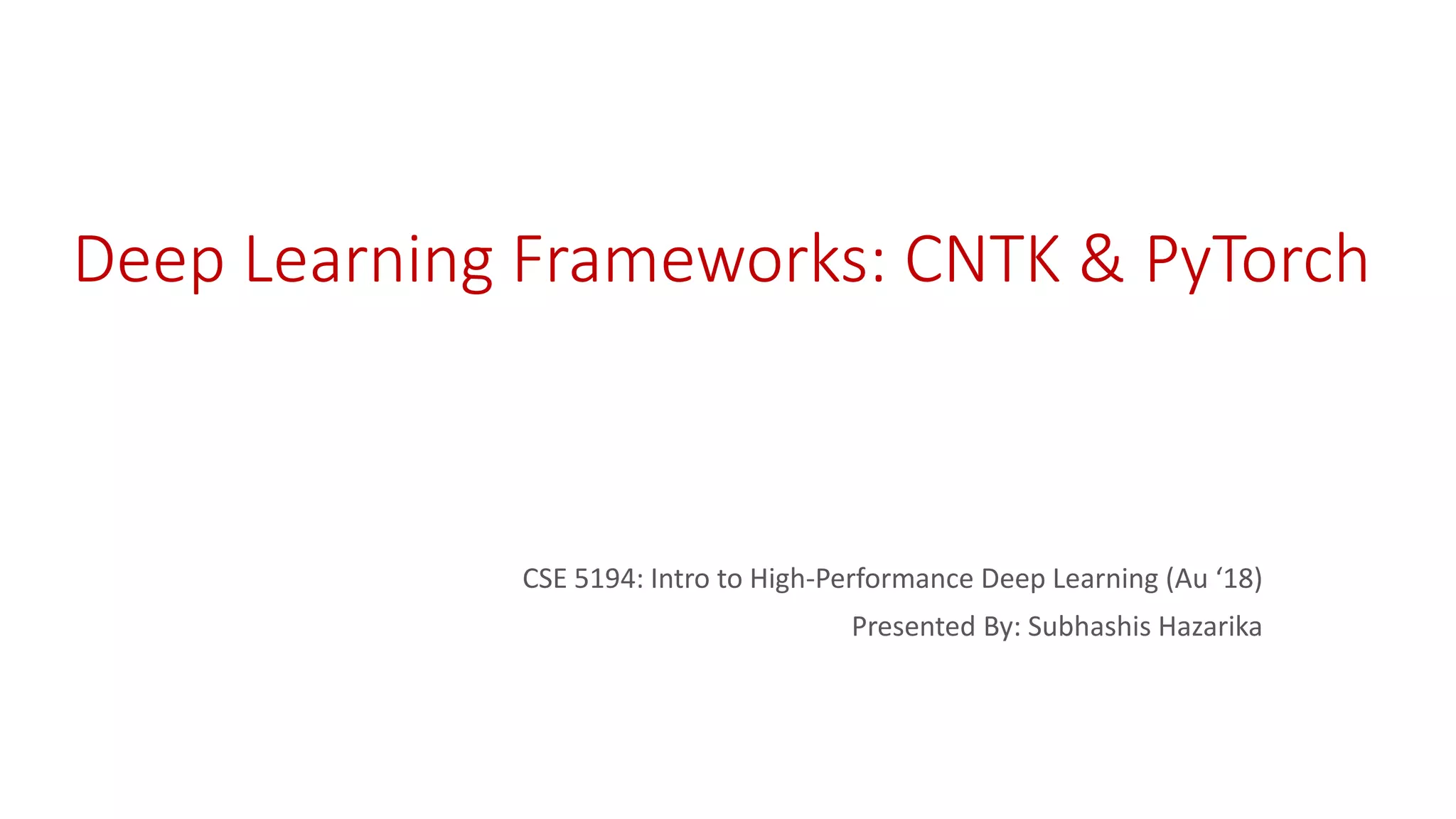 Deep_Learning_Frameworks_CNTK_PyTorch | PPTX