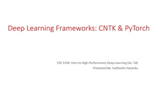 Deep_Learning_Frameworks_CNTK_PyTorch | PPTX