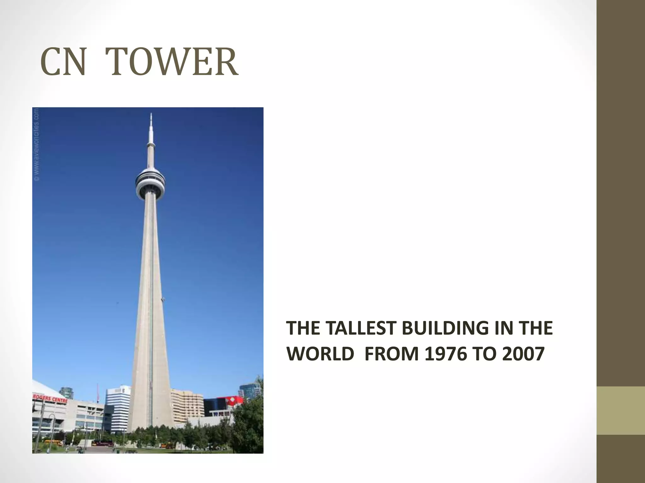 Cn tower.. a detailed study | PPTX