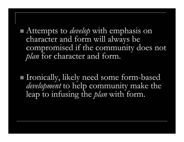 Building Support For Form Based Plans - Carlat CNU 17 | PPT