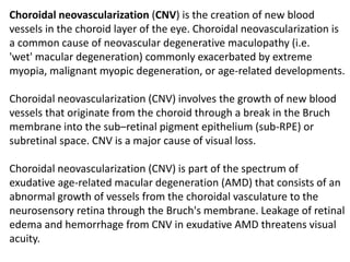 Choroidal neovascular membranes (CNVM) | PPTX
