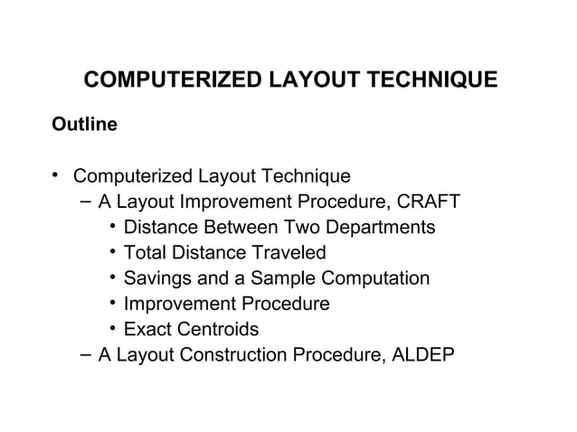 COMPUTERIZED LAYOUT METHODS ,CRAFT , ALDEP | PPT