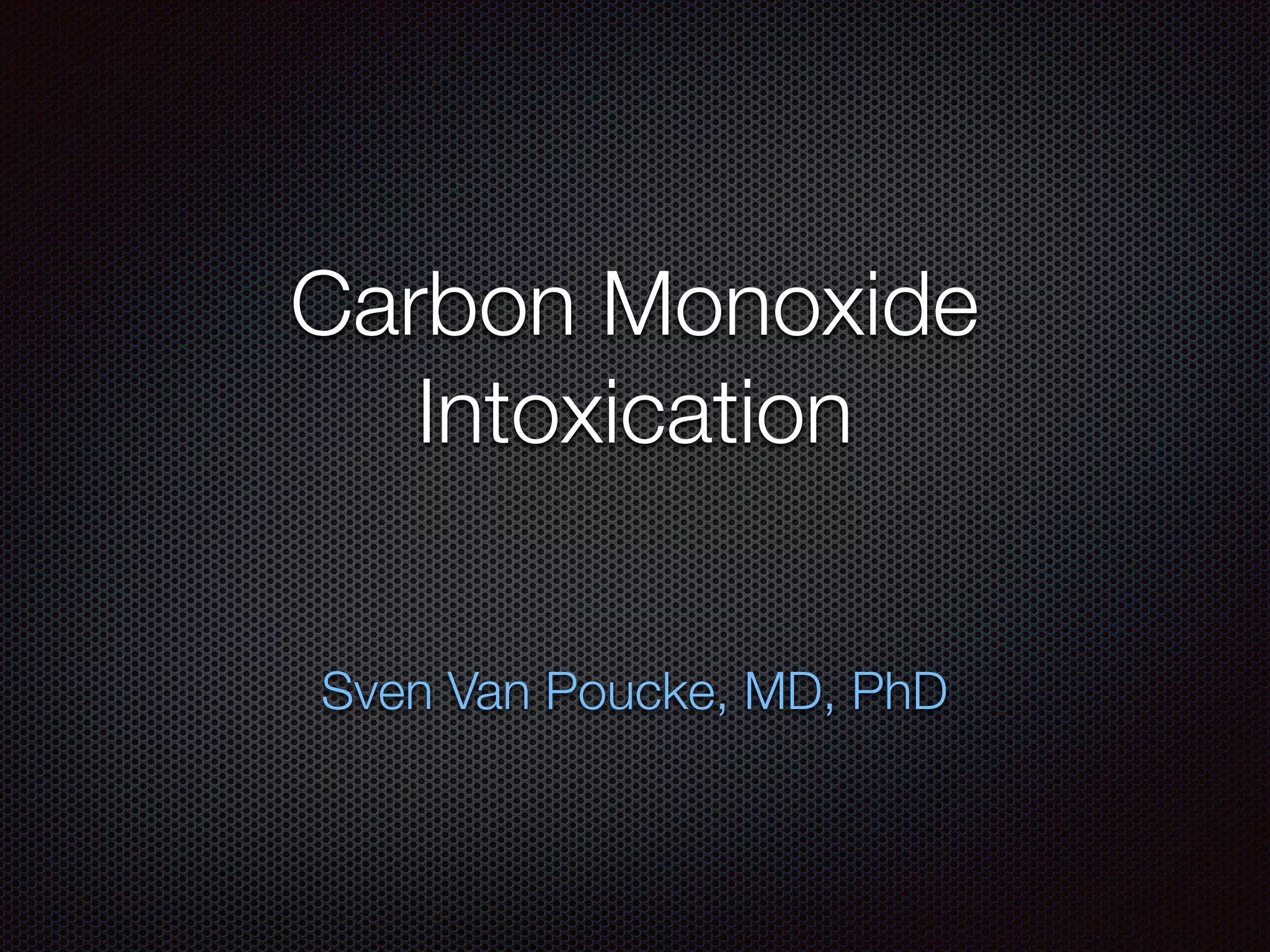 Carbon Monoxide Intoxication. | PPT