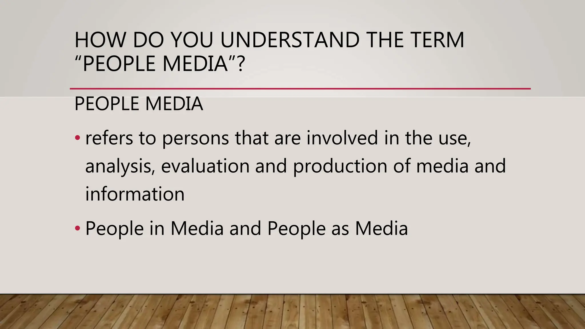 people as media versus people in media. This topic will help the ...