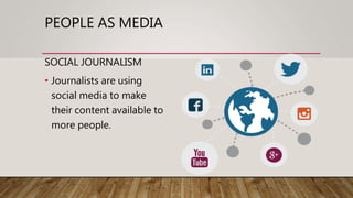 people as media versus people in media. This topic will help the ...