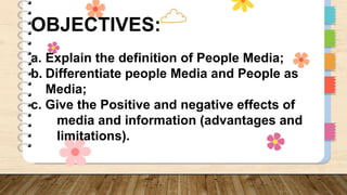 people as media versus people in media. This topic will help the ...