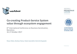 Co-creating product-service system value through ecosystem engagement ...