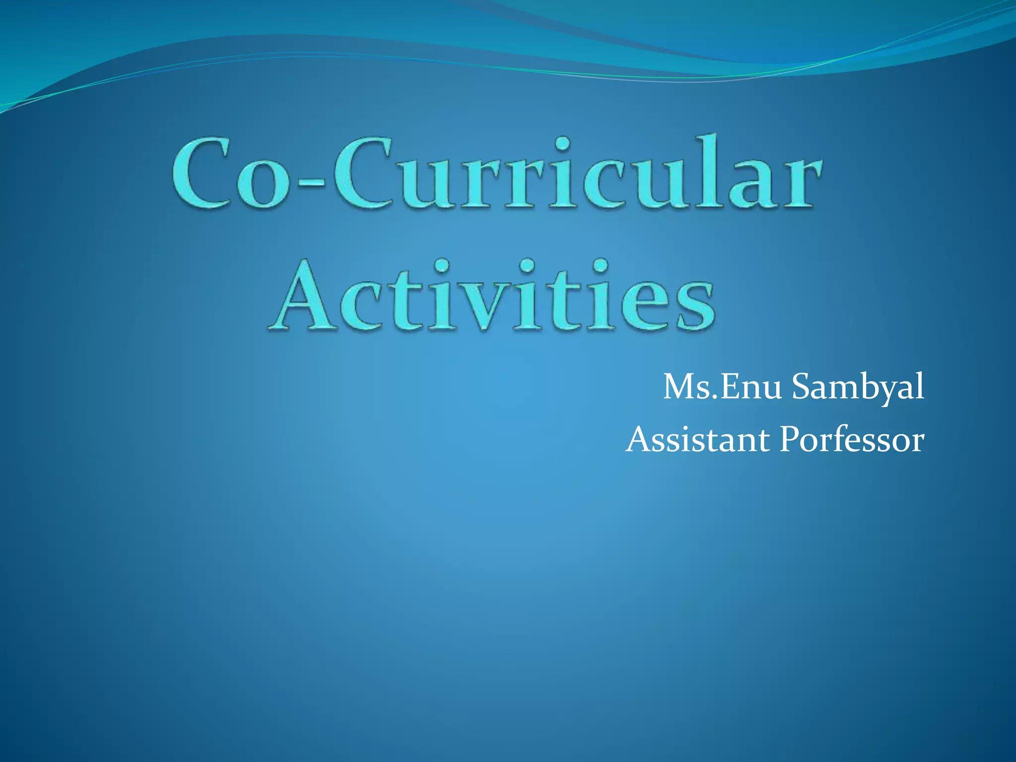 Co curricular activities | PPTX