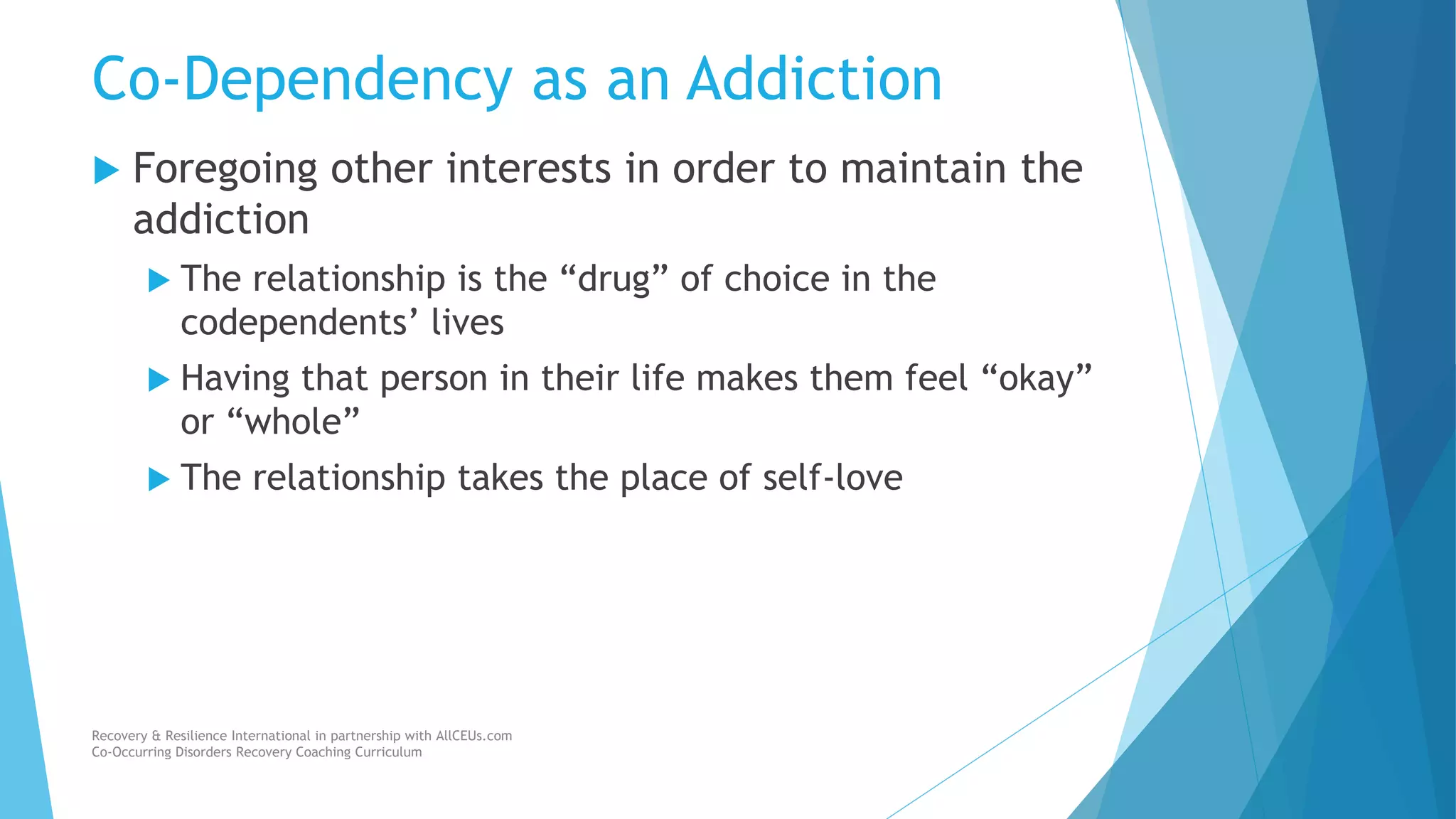Co-Dependency and the Addiction Recovery Process | PPTX