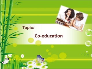 Co education | PPTX