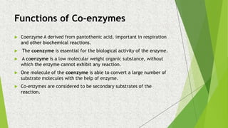 Co-Enzyme and their Role in Regulation in Metabolic Process Presented ...